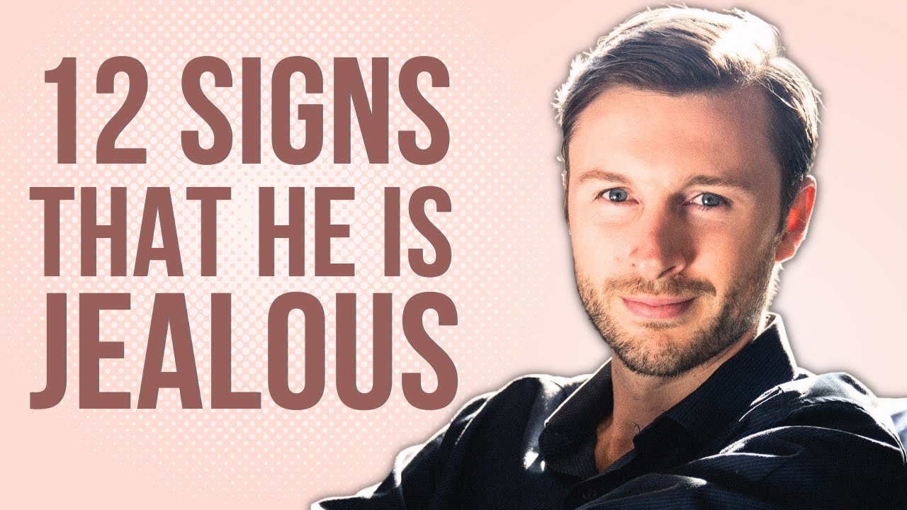 12 Signs He Is JEALOUS But Hiding It