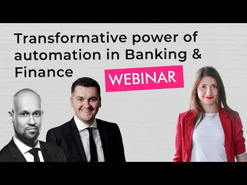 Webinar: Transformative power of automation in Banking & Finance