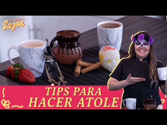 Conoce qué es el atole, cómo se hace y los mejores tips para tus ...