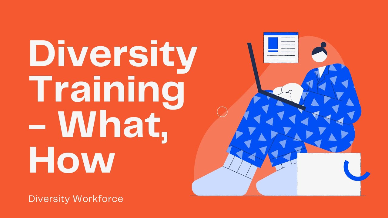 Diversity Training - How to Train for Diversity in the Workplace?