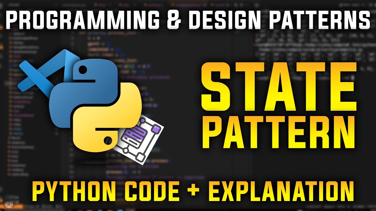State Pattern Simple Explanation | Programming and Design Patterns in Python