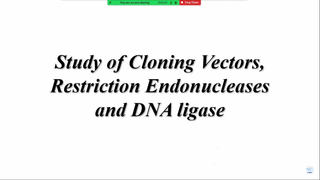 Study of Cloning Vectors | Restriction Endonucleases | DNS Ligases | Presentation | Download PPT