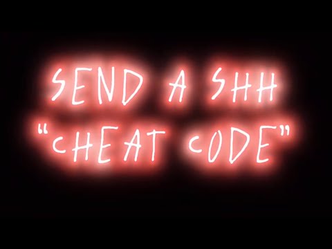 SEND A SHH āCHEAT CODEā (Official Music Video)