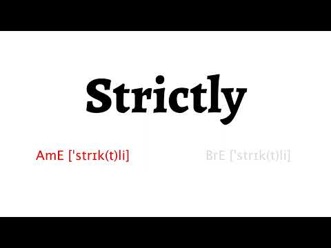 How to Pronounce strictly in American English and British English