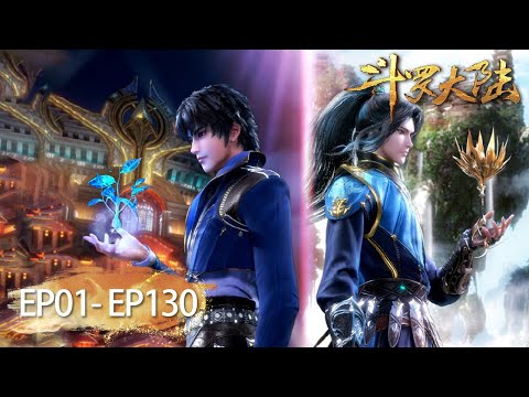 ✨Soul Land EP 01 - 130 Full Version [MULTI SUB]
