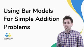 How To Use A Bar Model To Solve Multiple Part Addition | Maths Hub ...