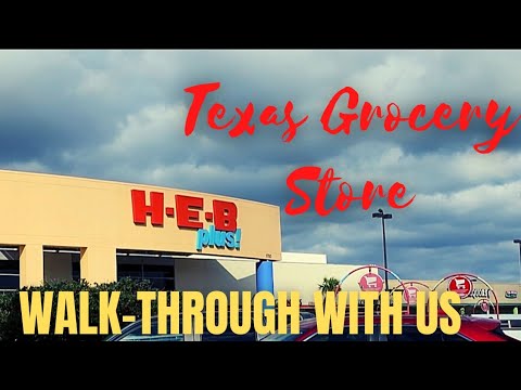 H E B PLUS Walk-through | Texas Grocery Store
