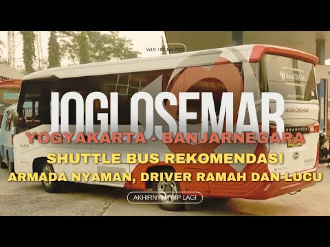 (9) JOGLOSEMAR, Shuttle/Travel Yogyakarta - Banjarnegara - Purwokerto Rekomendasi, Nyaman dan Ramah