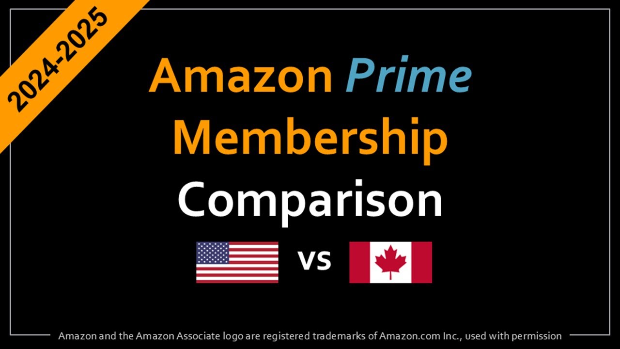 Amazon Prime US vs Canada Comparison 2024-2025