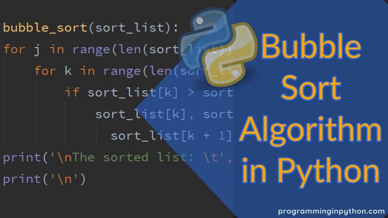 Bubble Sort algorithm in Python || Sorting Algorithms || programminginpython.com