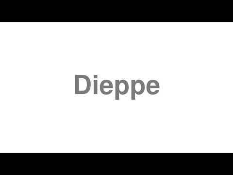 How to Pronounce "Dieppe"