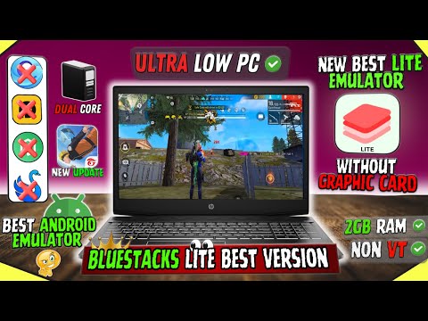 2025 Bluestacks Lite New Best Version For Low End Pc Fire Fire 2GB/4GB Ram Without GPU & VT