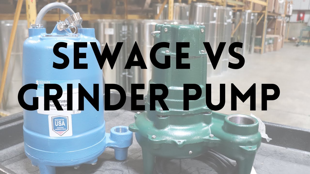 Sewage vs. Grinder Pumps