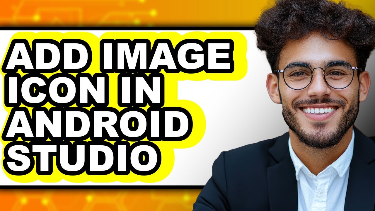 How to Add Image Icon in Android Studio - Full Guide