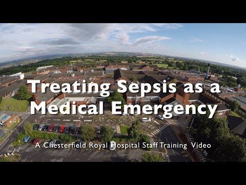 Sepsis Staff Training Video - Chesterfield Royal Hospital NHS Foundation Trust