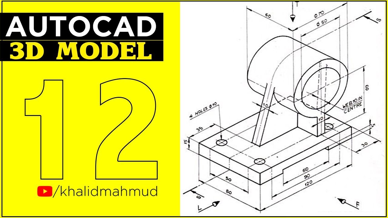 AutoCAD 3D Exercises Tutorial 12 || Autocad 3D Mechanical Tutorial 3D Modelling