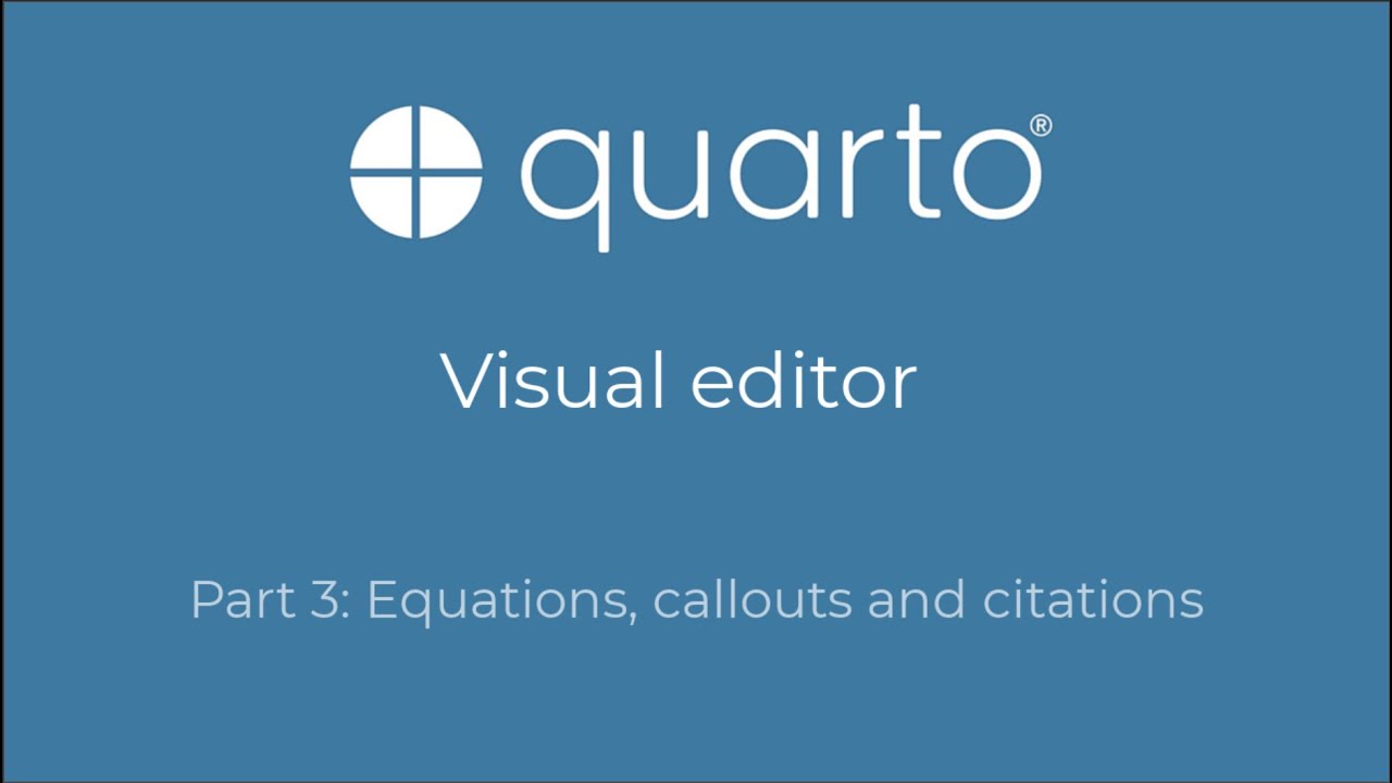Quarto visual editor [Part 3]