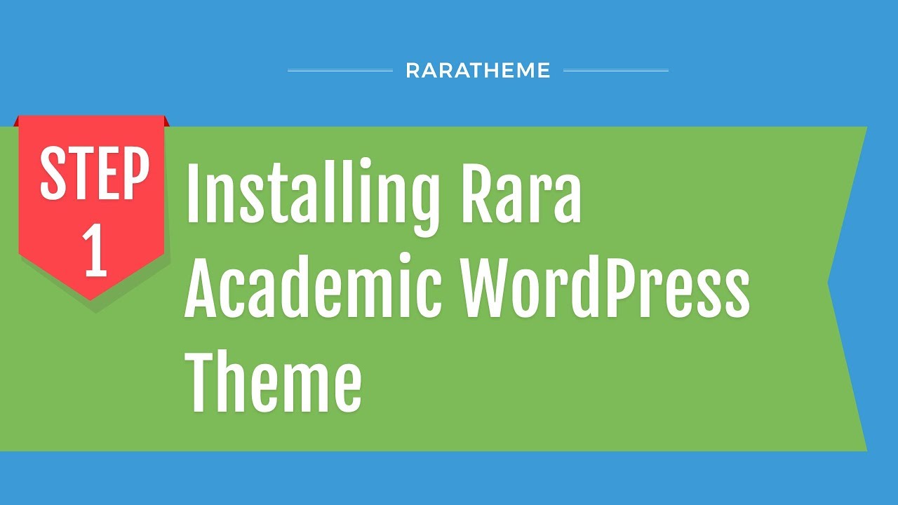 Step 1: Installing Rara Academic WordPress Theme