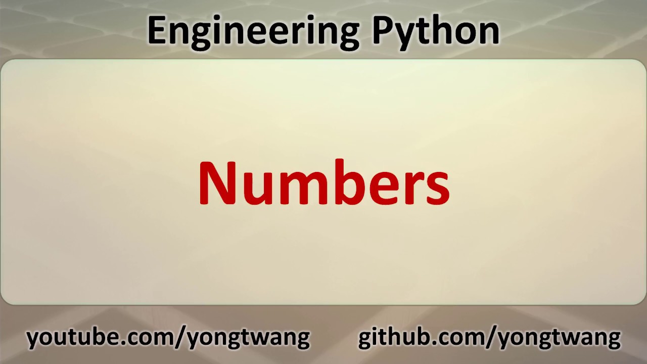 Engineering Python 04A: Numbers