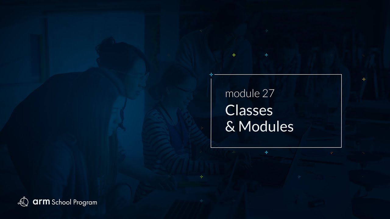 Introduction to MicroPython - Module 27: Classes & Modules