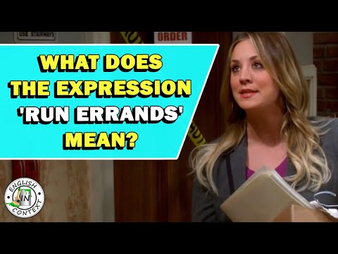 Expression 'Run Errands' Meaning