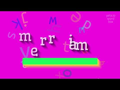 How to say "merriam"! (High Quality Voices)