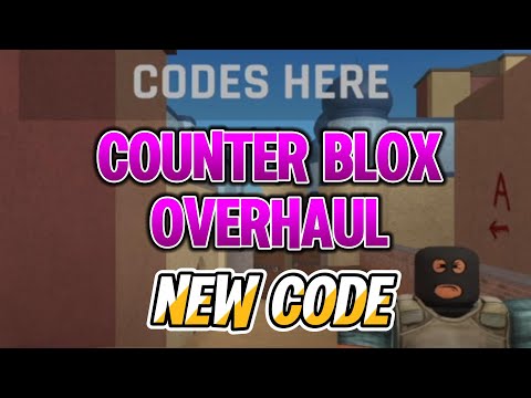 *WORKING CODE* Counter Blox Overhaul [RELEASE] Code for March 2025
