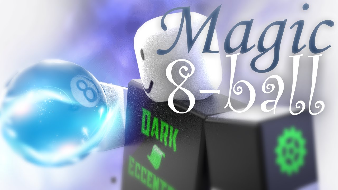 Roblox Script Showcase Episode#1715/Magic 8ball