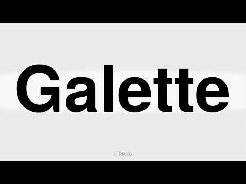 How to Pronounce Galette