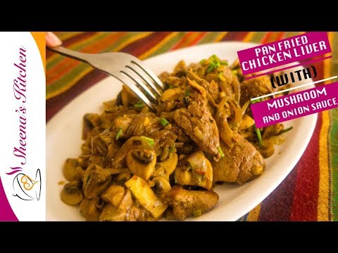 HOW TO COOK CHICKEN LIVER│PAN FRIED CHICKEN LIVER with MUSHROOM & ONION SAUCE