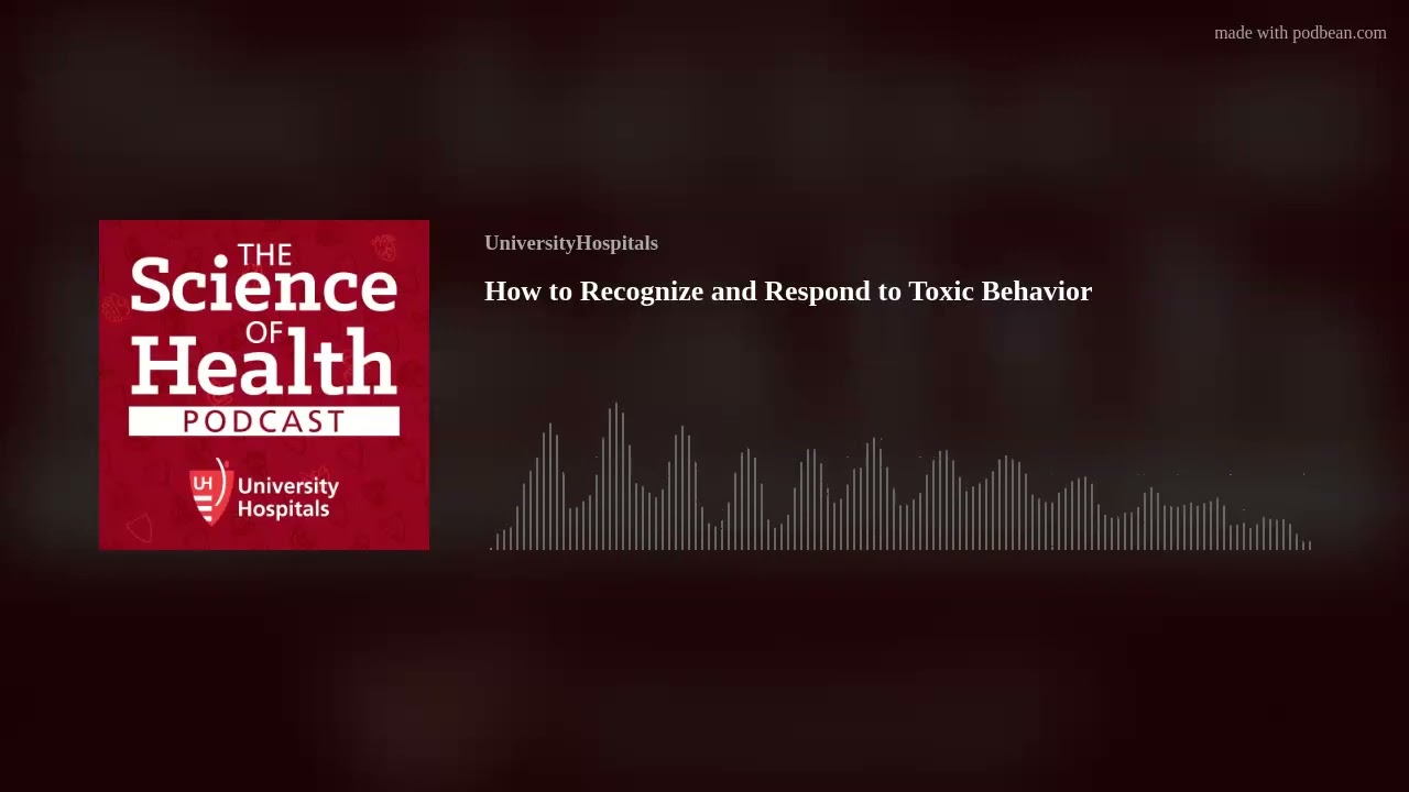 How to Recognize and Respond to Toxic Behavior
