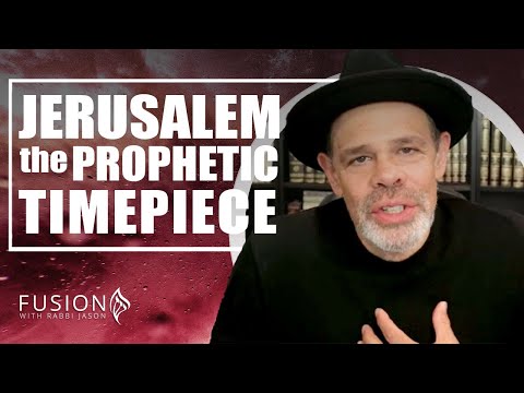 Is Jerusalem God's Prophetic Timepiece? | Israel | Rabbi Jason Sobel