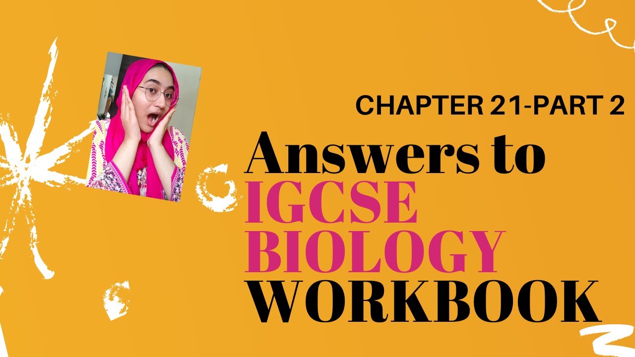 IGCSE Biology Workbook Answers Chapter 21 Part 2|Biotechnology
