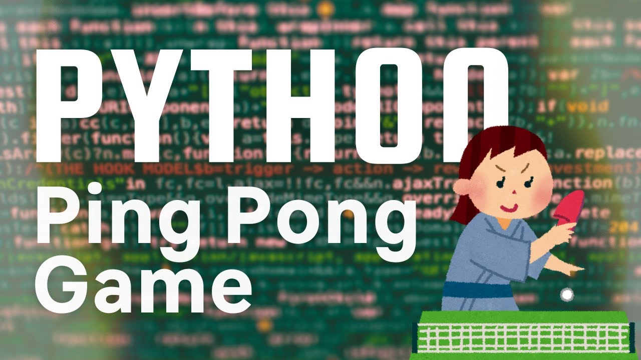 Python Projects : Ping Pong Game