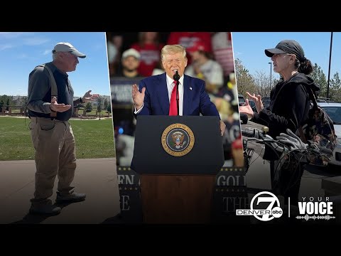 Denver 7 | Your Voice: Coloradans voice their opinions on Trump's first 100 days