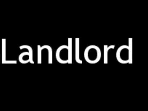 How to Pronounce Landlord