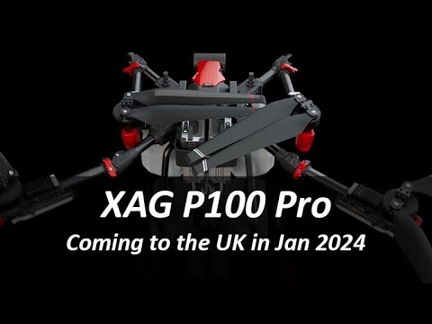 XAG's Big P100 Pro Spray Drone Is Coming To The UK - What Makes It So Great?