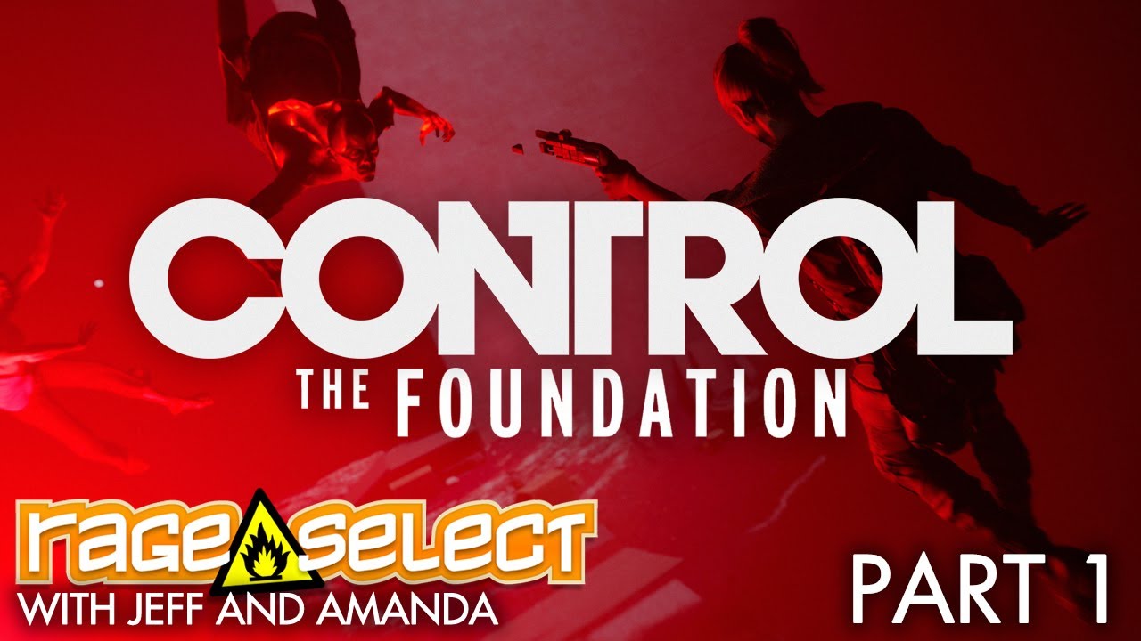 Control: The Foundation (Sequential Saturday) Let's Play - Part 1