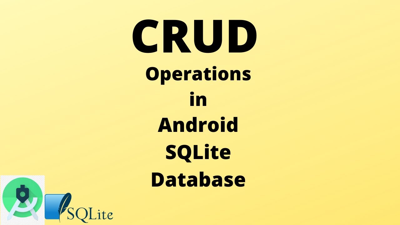 Insert, Read, Update and Delete Data in SQLite Database | CRUD |Java| SQLite Android Studio Tutorial