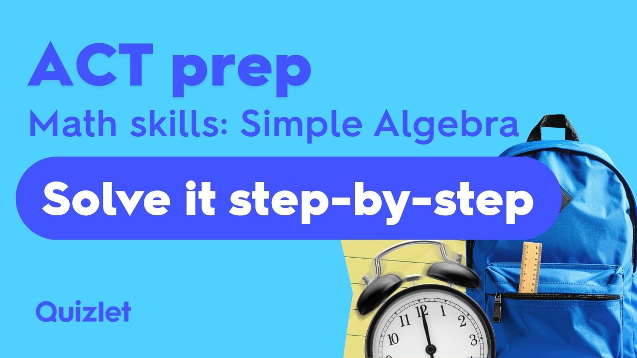 ACT Math – Simple Algebra Made Easy