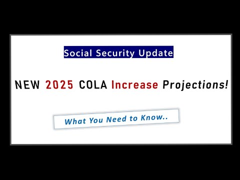 NEW! 2025 Projected COLA Social Security Increase. How much?