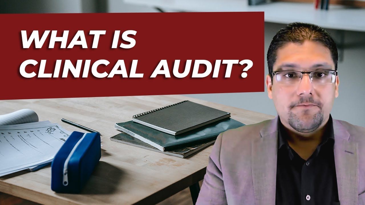 WHAT IS CLINICAL AUDIT? - Dr. Hassaan Tohid