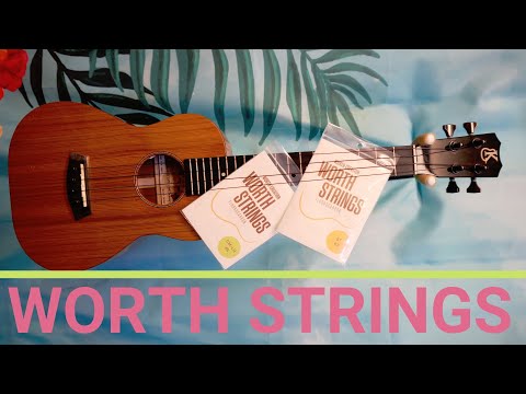 WORTH UKULELE STRINGS - IN DEPTH (Browns/Clears different types with sound samples)