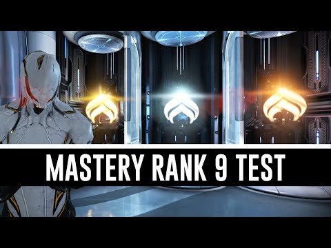 Mastery Rank 9 Test & All You Need To Know (Warframe)