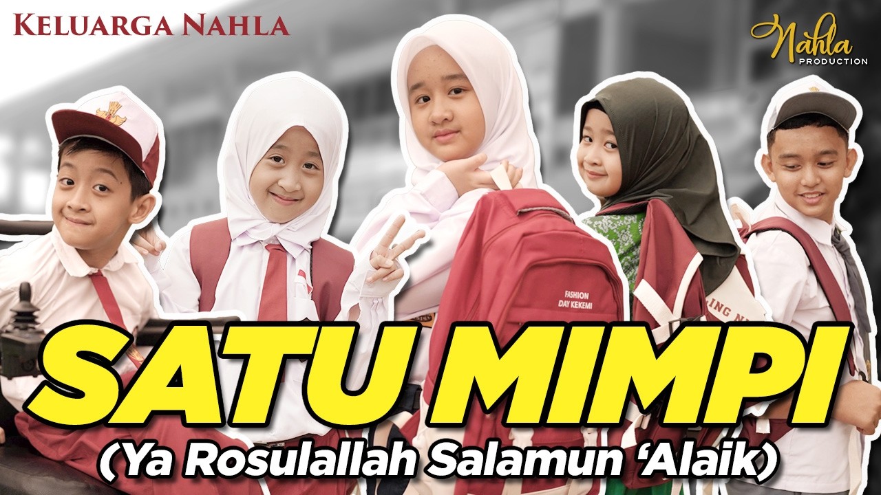 Lyrics & Translations of Satu Mimpi by Keluarga Nahla | Popnable