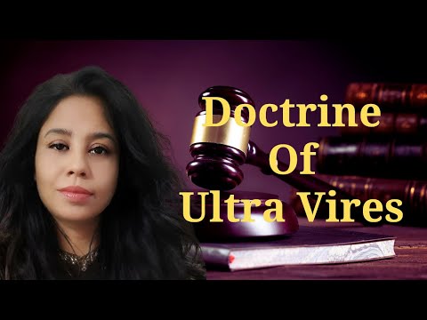 Doctrine Of Ultra Vires: What You Need to Know About Corporate Law | Reema Baruah M.Com LLB