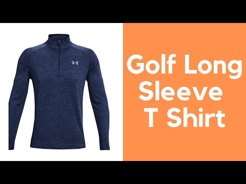 The Best Golf Long Sleeve T-Shirts for Any Weather
