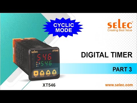 Selec XT546 Digital Timer (Part 3) : Cyclic Mode (English)