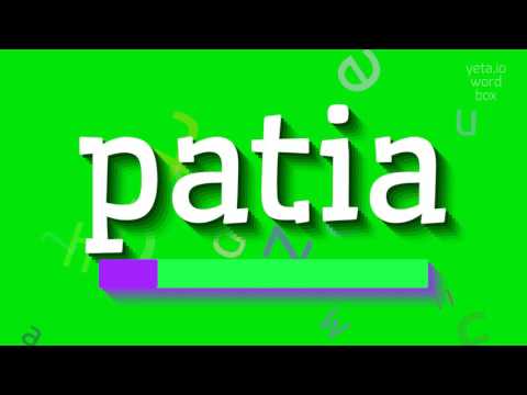 How to say "patia"! (High Quality Voices)