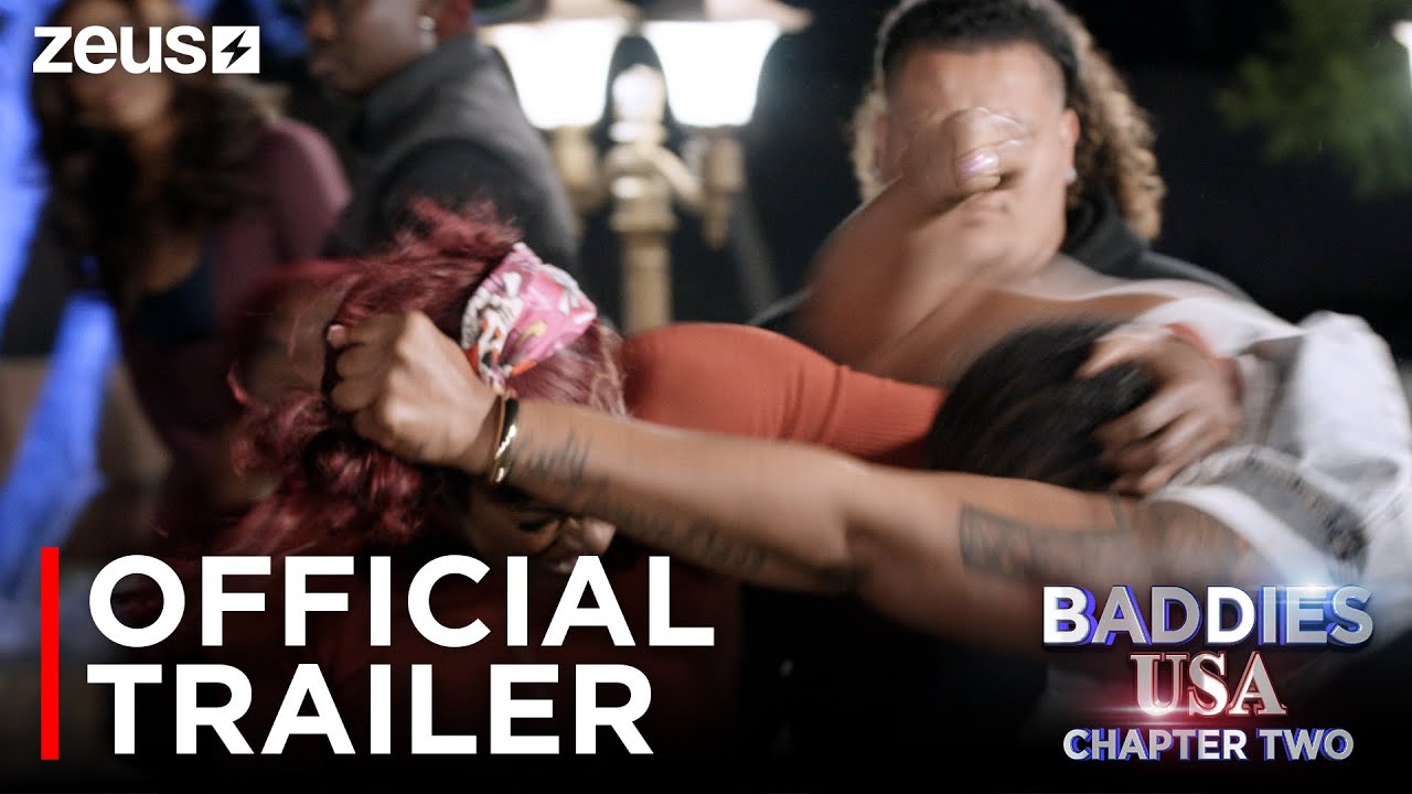 Baddies USA Chapter 2 | Official Trailer | Zeus